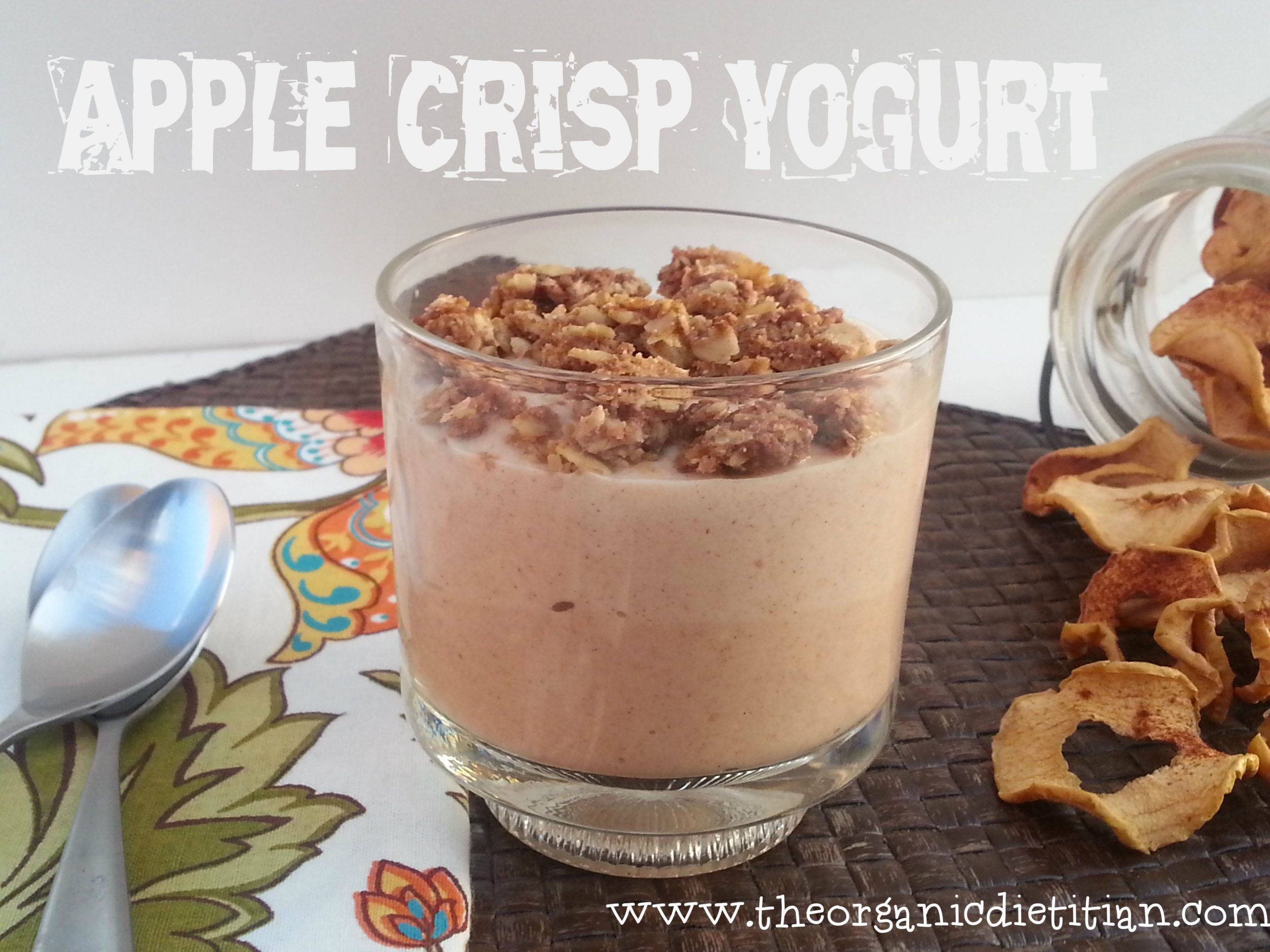 Apple Crisp Yogurt A - The Organic Dietitian