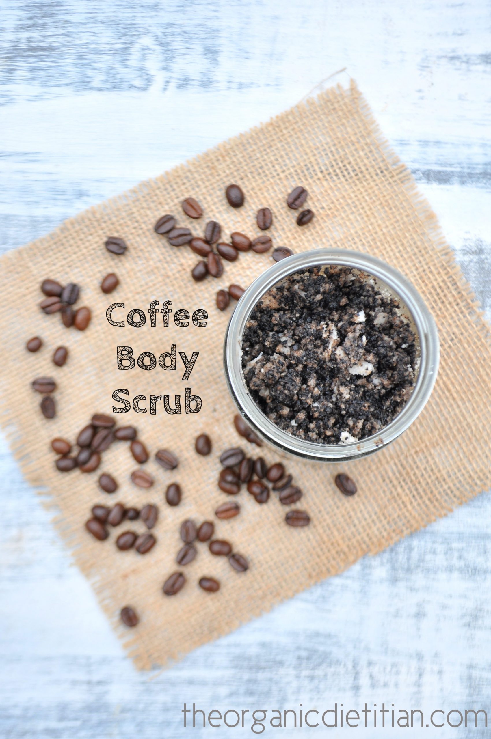 Coffee Body Scrub - The Organic Dietitian