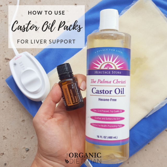 How To Use Castor Oil Packs For Liver Support The Organic Dietitian How To Use Castor Oil Packs For Liver Support The Organic Dietitian